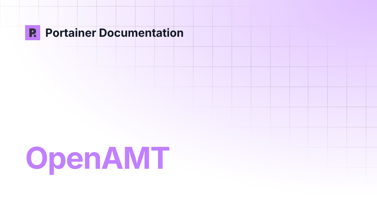 OpenAMT | Portainer Documentation
