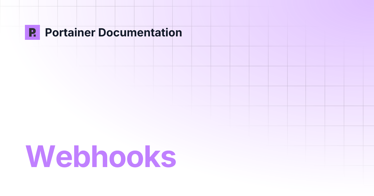 Webhooks | Portainer Documentation