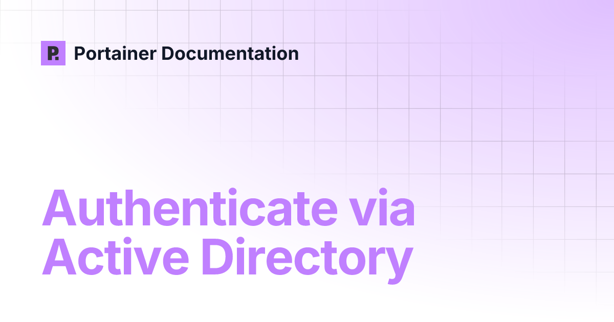 Authenticate via Active Directory | Portainer Documentation