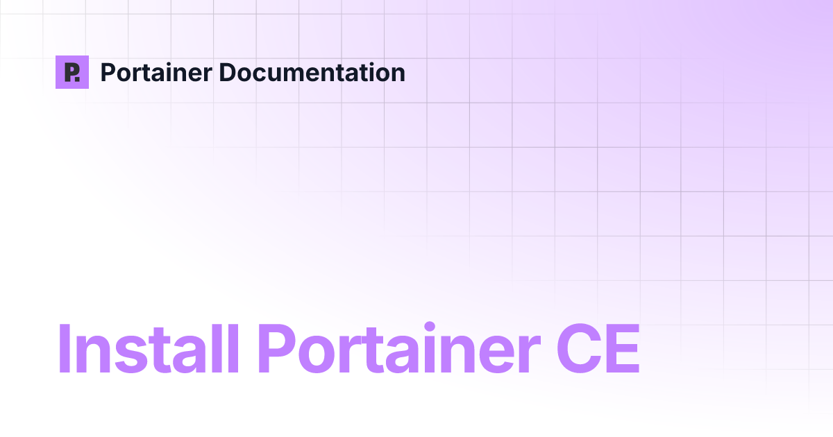 Install Portainer CE | Portainer Documentation