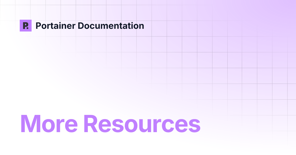 More Resources | Portainer Documentation
