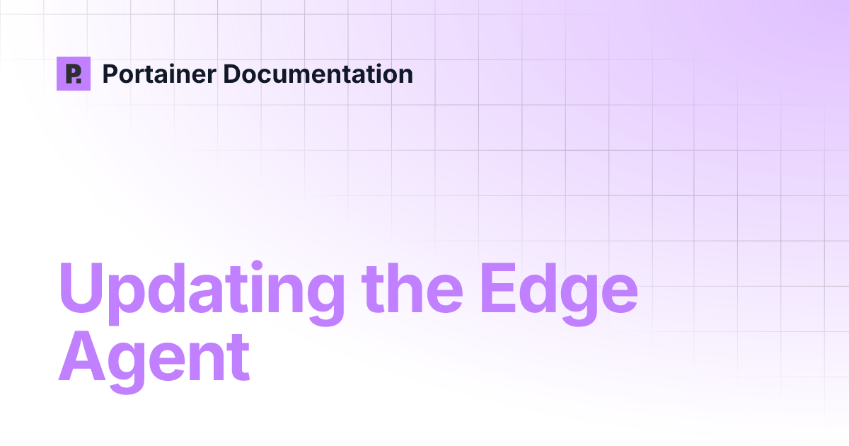 Updating the Edge Agent | Portainer Documentation