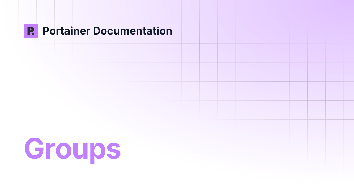 Groups | Portainer Documentation
