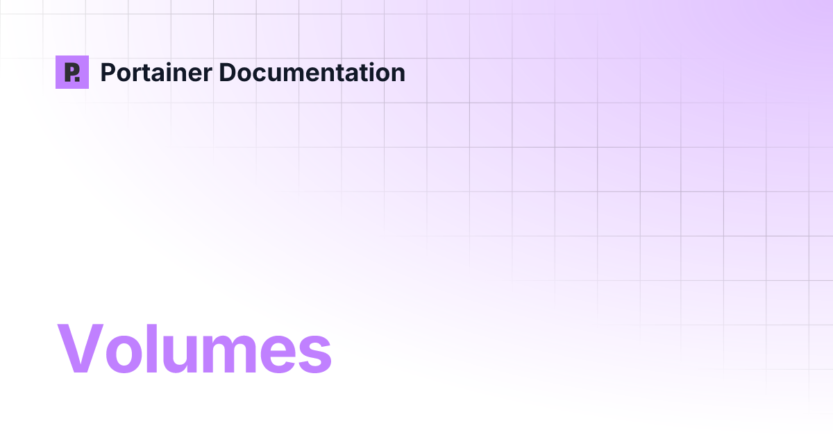 Volumes | Portainer Documentation