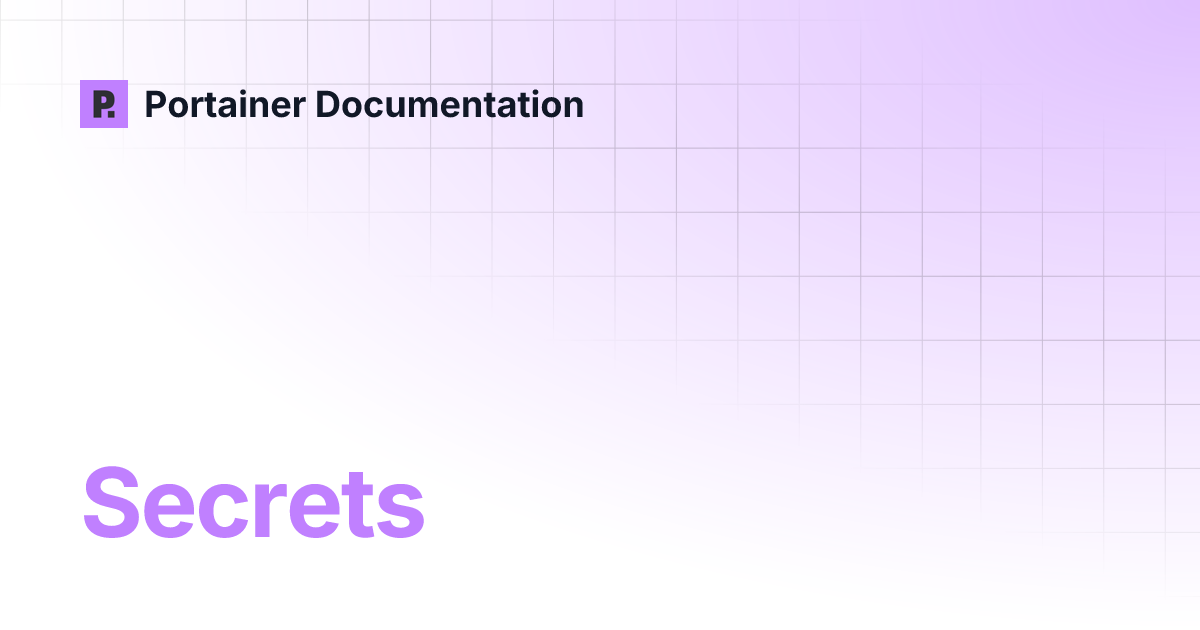 Secrets | Portainer Documentation