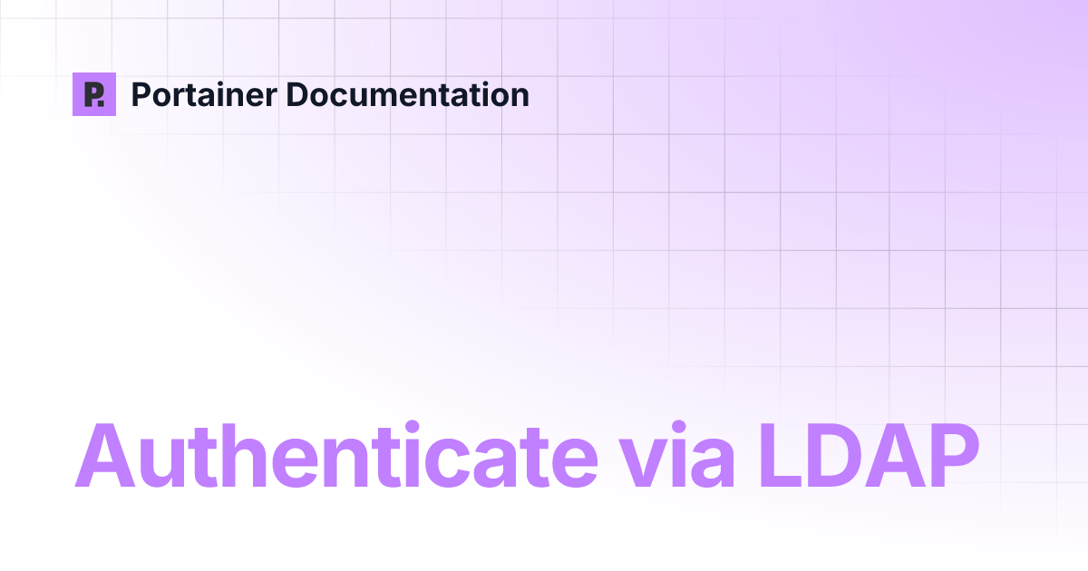 Authenticate via LDAP | Portainer Documentation