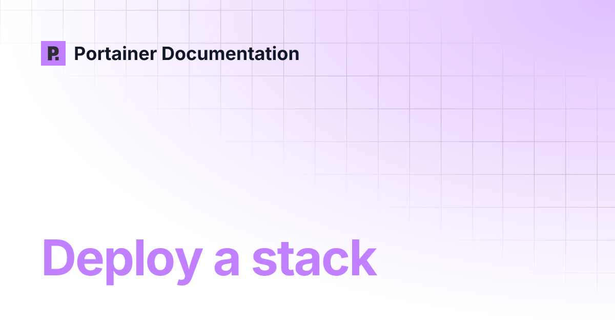 Deploy a stack | Portainer Documentation