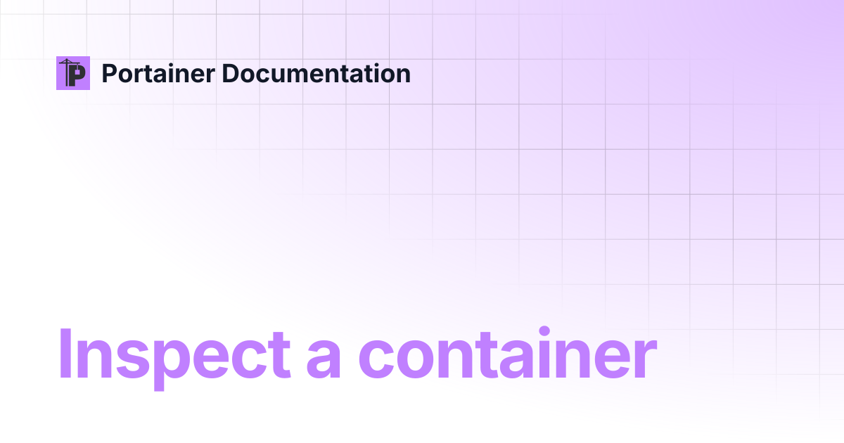 Inspect A Container Portainer Documentation