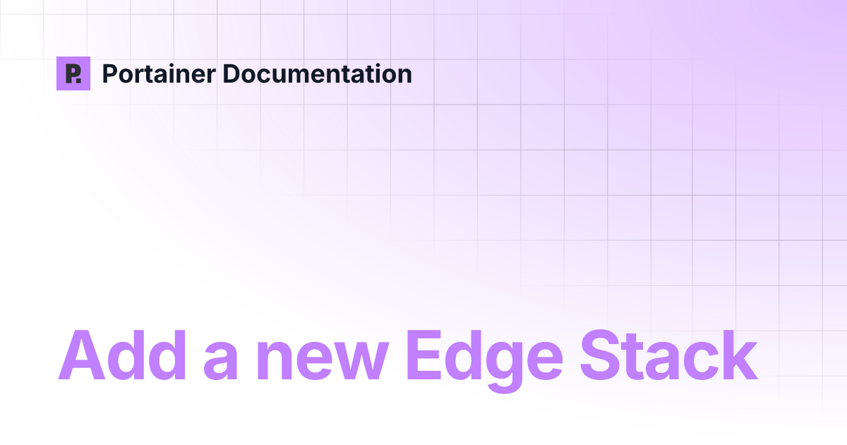 Add a new Edge Stack | Portainer Documentation