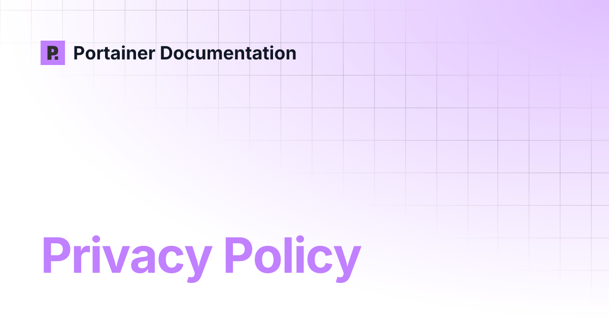 Privacy Policy | Portainer Documentation