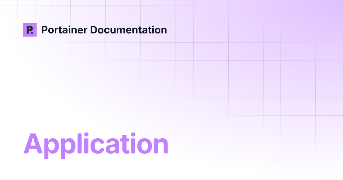 Application | Portainer Documentation