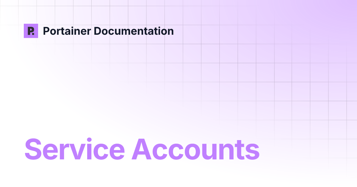 Service Accounts | Portainer Documentation